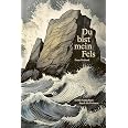 Du Bist Mein Fels