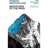 Mountains Of The Mind: A History Of A Fascination: Amazon.co.uk: Macfarlane, Robert ...