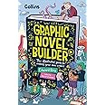 Graphic Novel Builder: The Illustrated Guide to Making Your Own Comics ...