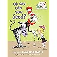 Oh Say Can You Seed?: All about Flowering Plants (Cat in the Hat's ...