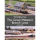 Great Western Branch Line Modelling: Prototype Layouts, Track and ...