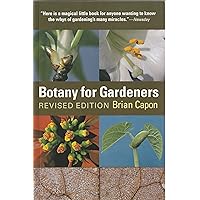 Botany for Gardeners: Amazon.co.uk: Capon, Brian: 9781604690958: Books