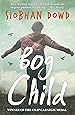 Bog Child: Amazon.co.uk: Dowd, Siobhan: Books