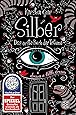 Silber - Das dritte Buch der Träume: Roman Silber-Trilogie: Amazon.de ...