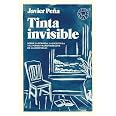 Tinta invisible: Sobre la pérdida, la escritura y el poder ...