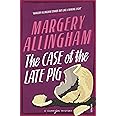 The Case of the Late Pig : Allingham, Margery: Amazon.co.uk: Books