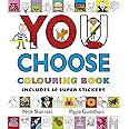 You Choose: Colouring Book with Stickers: A new story every time – what ...