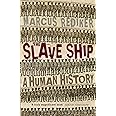 The Slave Ship: Amazon.co.uk: Rediker, Marcus: 9780719563034: Books