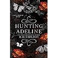 Hunting Adeline: Amazon.co.uk: Carlton, H. D.: 9781638932925: Books