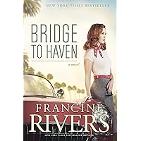 Bridge to Haven: A Novel (A Riveting Historical Christian Fiction Romance Set in 1950s Hollywood ...