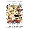 The Once and Future Witches: The spellbinding bestseller : Harrow, Alix ...