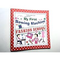 My First Sewing Machine Book: Learn To Sew: Kids : McNicol, Alison ...