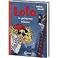 Hier kommt Lola! (Band 1): Kinderbuch-Klassiker ab 9 Jahren - neu ...