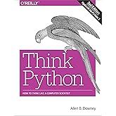 Think Python: How to Think Like a Computer Scientist : Downey, Allen B ...