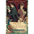 Most Ardently: A Pride & Prejudice Remix: 9 (Remixed Classics) : Novoa ...