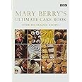 Mary Berry's Ultimate Cake Book (Second Edition): Over 200 Classic ...