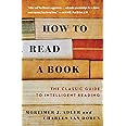 How to Read a Book: The Classic Guide to Intelligent Reading: Amazon.co.uk: Adler, Mortimer J ...