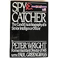 Spycatcher: The Candid Autobiography of a Senior Intelligence Officer ...
