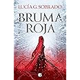 Bruma roja (Bilogía Bruma Roja 1): #Romantasy #Fantasy (Ediciones B) [versión en español] : G ...