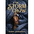 The Storm Crow: 1 (Storm Crow, 3) : Josephson, Kalyn: Amazon.co.uk: Books