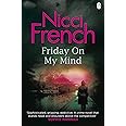 Friday on My Mind: A Frieda Klein Novel (Book 5) (Frieda Klein, 5 ...