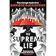 The Supreme Lie: Amazon.co.uk: Geraldine McCaughrean: 9781474970686: Books