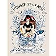 The Vintage Tea Party Book: A Complete Guide to Hosting Your Perfect ...