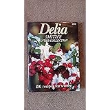 Delia's Complete Cookery Course - Classic Edition: kitchen classics ...