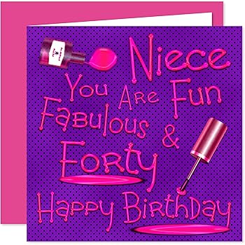 For A Special Niece On Your 40th Birthday Card: Amazon.co.uk: Office ...