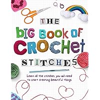 The Crochet Book: Over 130 techniques and stitches: Amazon.co.uk: DK ...