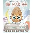 The Good Egg: An Easter And Springtime Book For Kids (The Food Group) : John, Jory, Oswald, Pete ...