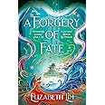 A Forgery of Fate: the New York Times bestselling romantic fantasy ...