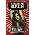 18 and Life on Skid Row : Bach, Sebastian: Amazon.it: Libri