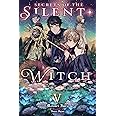Secrets of the Silent Witch, Vol. 6 : Prowse, Alice, Isora, Matsuri, Fujimi, Nanna: Amazon.fr ...