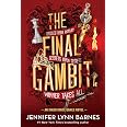 The Final Gambit : Barnes, Jennifer Lynn: Amazon.fr: Books