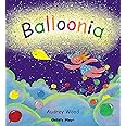 Balloonia (Child's Play Library): Amazon.co.uk: Wood, Audrey ...