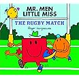 Mr Men Little Miss: The Rugby Match: The Perfect Children’s Book for ...