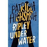 Ripley Under Ground: The second novel in the iconic RIPLEY series - now ...