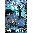 The Secret of Platform 13 : Ibbotson, Eva, T. Smith, Alex: Amazon.co.uk ...