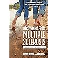 Recovering from Multiple Sclerosis: Real life stories of hope and ...
