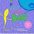 What Makes a Baby by Cory Silverberg