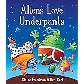 Aliens Love Panta Claus: The perfect Christmas book for all three year ...