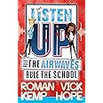Listen Up: Rule the Airwaves, Rule the School : Kemp, Roman, Hope, Vick ...