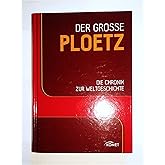 Der große PLOETZ: Die Enzyklopädie der Weltgeschichte : Amazon.de: Bücher