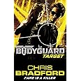 Bodyguard: Target (Book 4) (Bodyguard, 4): Amazon.co.uk: Bradford ...