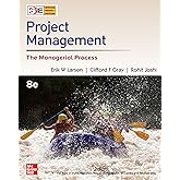 Project Management: The Managerial Process | 6th Edition (SIE) : Erik Larson, Clifford Gray ...