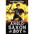 Anglo-Saxon Boy: 1: Amazon.co.uk: Bradman, Tony, Hart, Sam ...