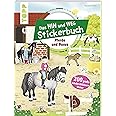 Das Hin-und-weg-Stickerbuch. Pferde und Ponys: Mit 200 großen ...