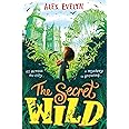 The Secret Wild: Amazon.co.uk: Evelyn, Alex: 9781406399394: Books