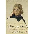 Missing Out: In Praise of the Unlived Life : Phillips, Adam: Amazon.de ...